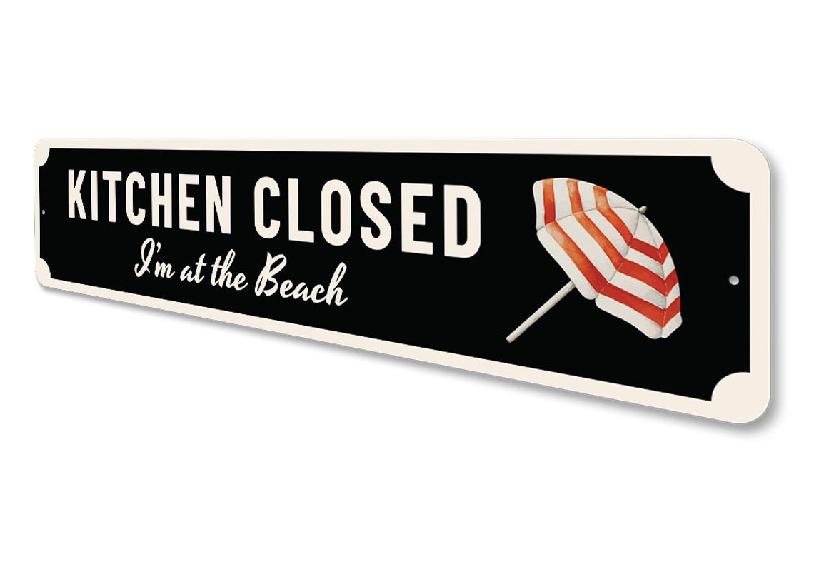 Closed Kitchen Sign Closed Kitchen Beach Lover Sign Metal - Etsy