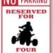 Four Wheeler Parking Sign, Four Wheeler Sign, ATV Sign, ATV Parking ...