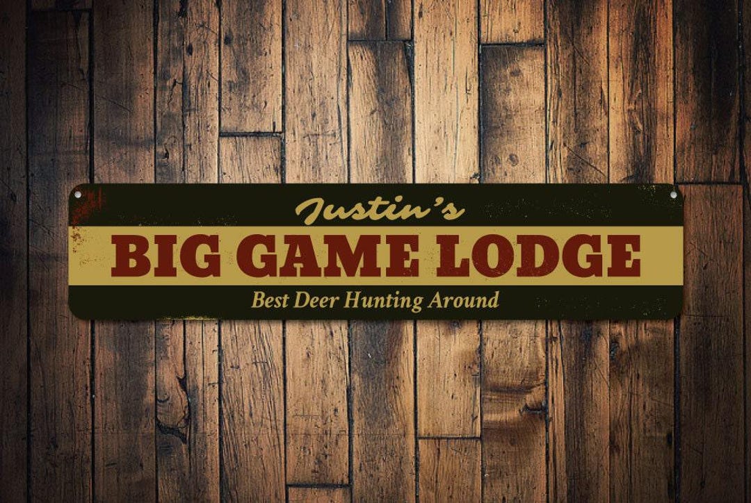 Big Game Lodge Sign, Deer Hunter Gift, Hunting Sign, Hunters Lodge ...