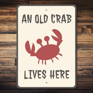 Crab Sign, Old Crab Lives Here Sign, Crab Decor, Crab Gift, Beach Crab ...