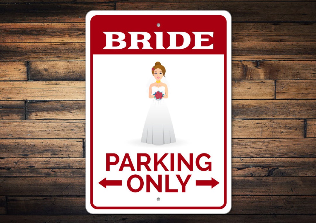 Bride Parking Sign, Bride Sign, Bride Car Parking, Bride and Groom ...