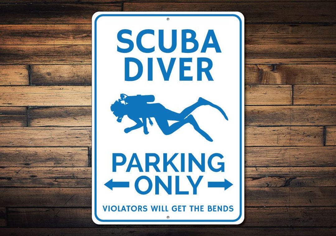 Scuba Diver Parking Sign, Scuba Decor, Scuba Diver Gift, Gift for Scuba ...