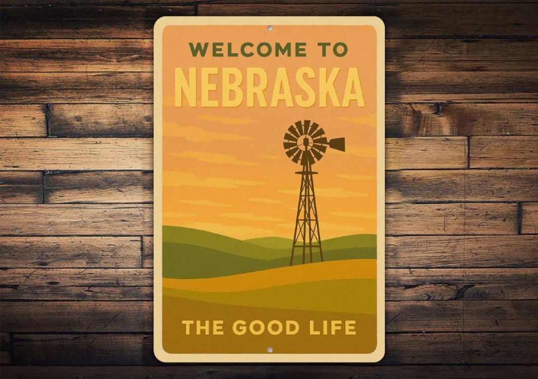 Welcome to Nebraska Metal Sign – the Good Life Wall Art, Retro Prairie ...