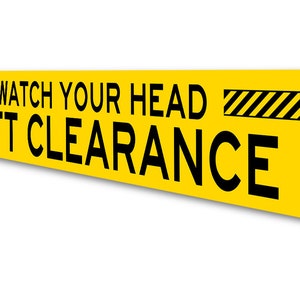 Watch Your Head Sign, Max Height Sign, Caution Height Limit, Max Height ...