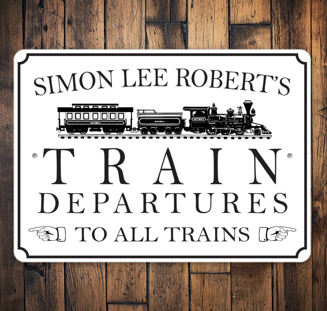 Custom Train Departure Sign, Train Departure, Train Gift, Train Sign ...
