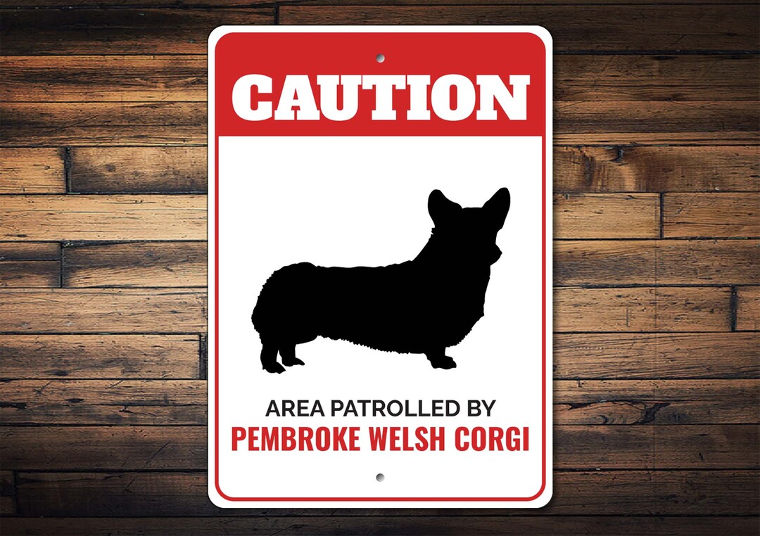 Pembroke Welsh Corgi Sign, Caution Dog Sign, Welsh Corgi Lover, Dog ...