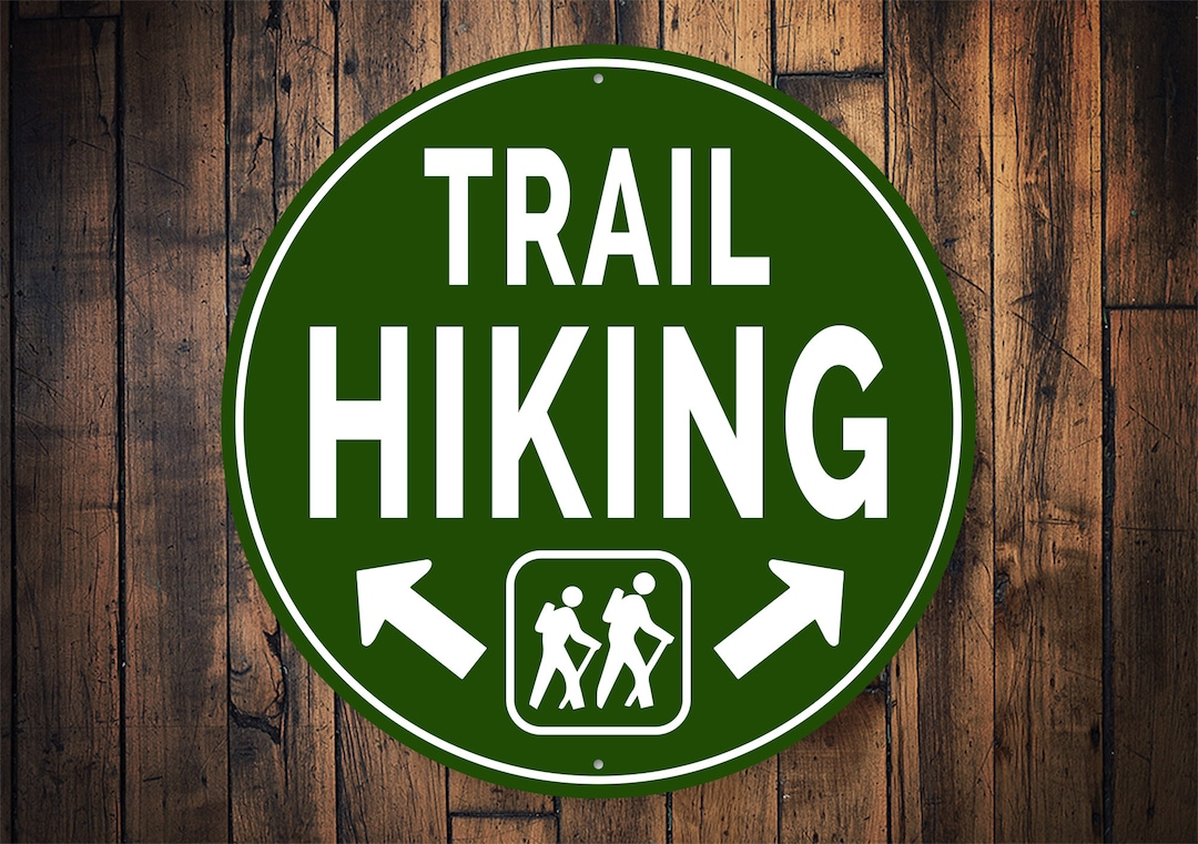 Trail Hiking Sign, Sign for Trails, Trail Hiker Gift, Trail Hiking ...