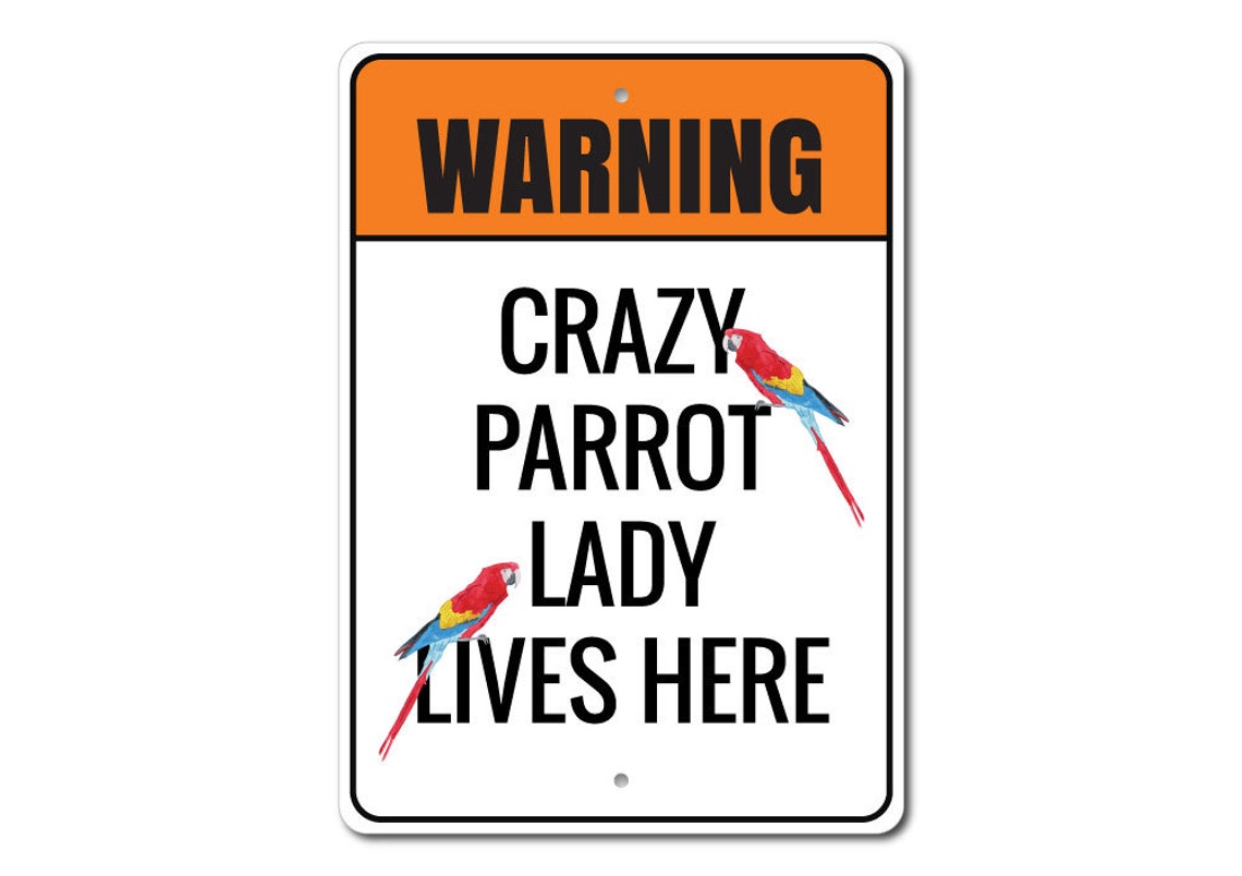 Parrot Sign Parrot Decor Warning Sign Parrot Lover Gift - Etsy