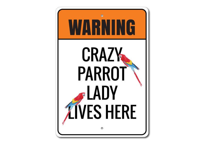 Parrot Sign Parrot Decor Warning Sign Parrot Lover Gift - Etsy