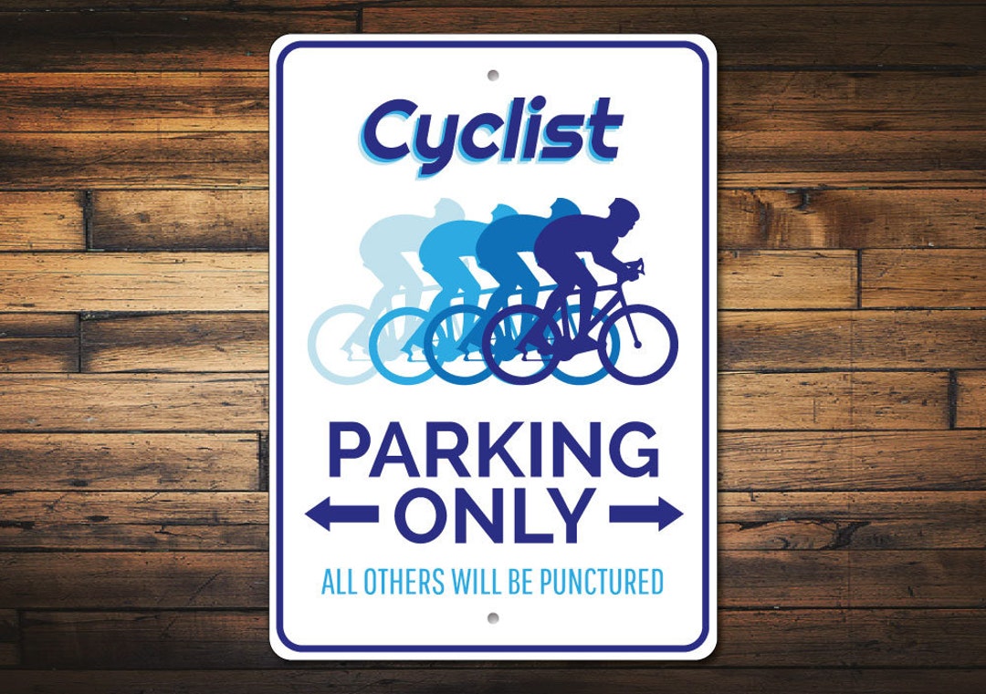 Cyclist Gift, Cyclist Parking Sign, Cyclist Decor, Cyclist Sign, Biking ...