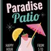 Paradise Patio Sign Patio Lover Gift Patio Decor Beachy - Etsy