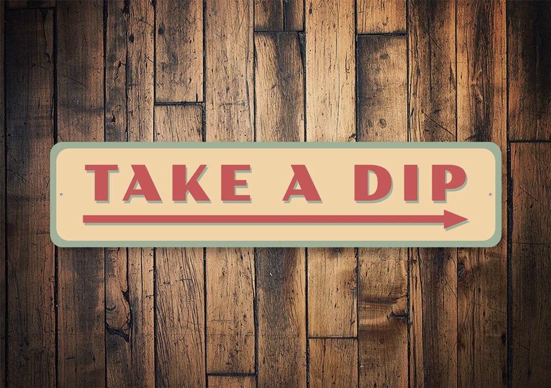 Take A Dip Sign, Directional Sign, Lake House Decor, Outdoor Signage ...