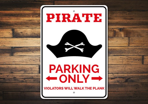 Pirate Parking Sign Pirate Gift Pirate Sign Pirate Party - Etsy España