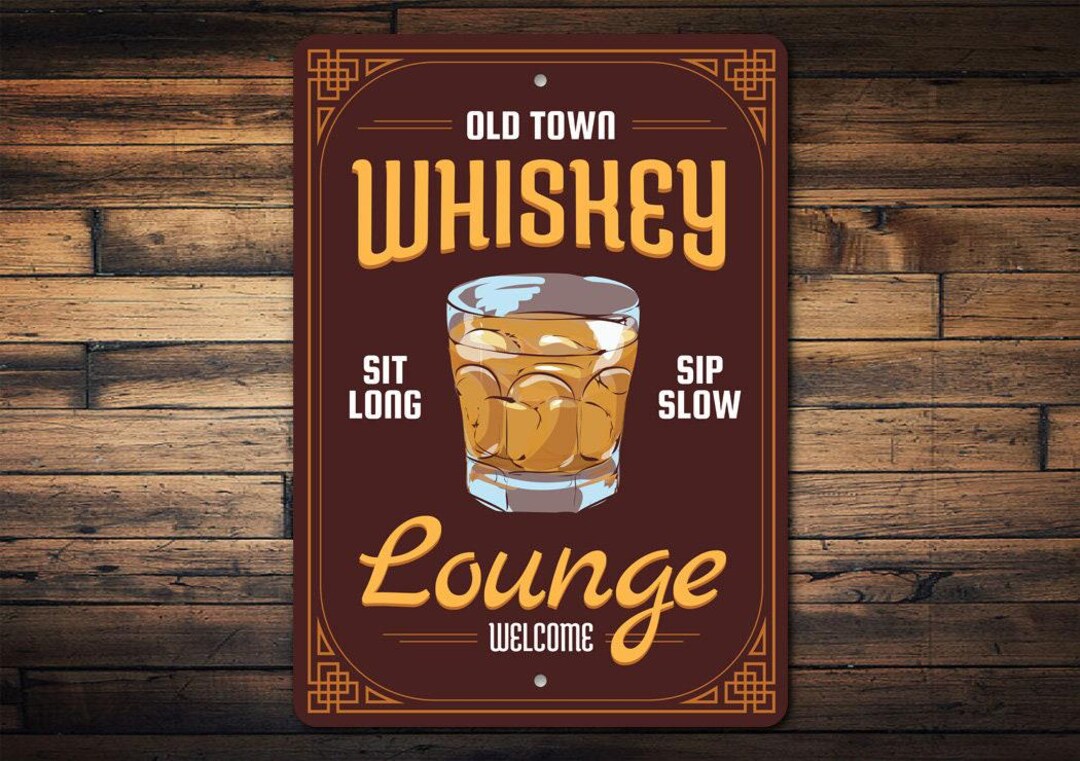 Whiskey Lounge Metal Sign - Welcome Bar Decor - Sit Long Sip Slow Wall ...