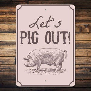 Pig Out Sign, Pig Decor, Pig Gift, Pig Sign, Pig Lover Gift, Pig ...