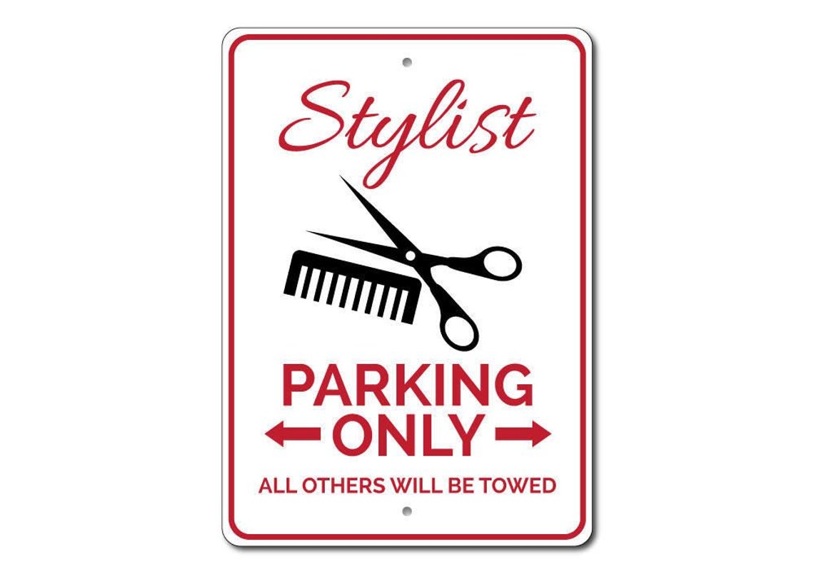Stylist Parking Sign Stylist Sign Hair Stylist Gift for | Etsy
