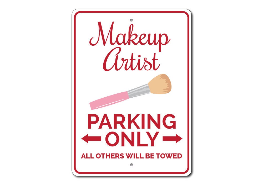 Makeup Artist Parking Sign Makeup Artist Gift Makeup Artist - Etsy