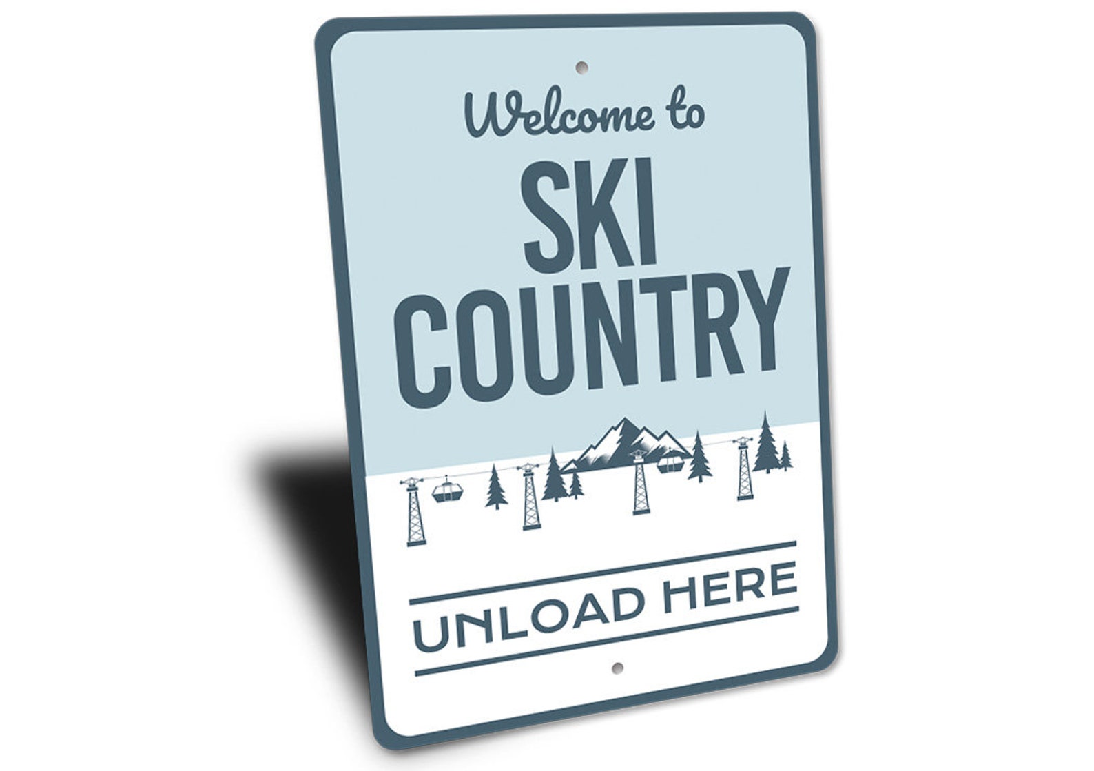 Ski Country Sign Custom Ski Sign Unload Ski Sign Ski Lover - Etsy