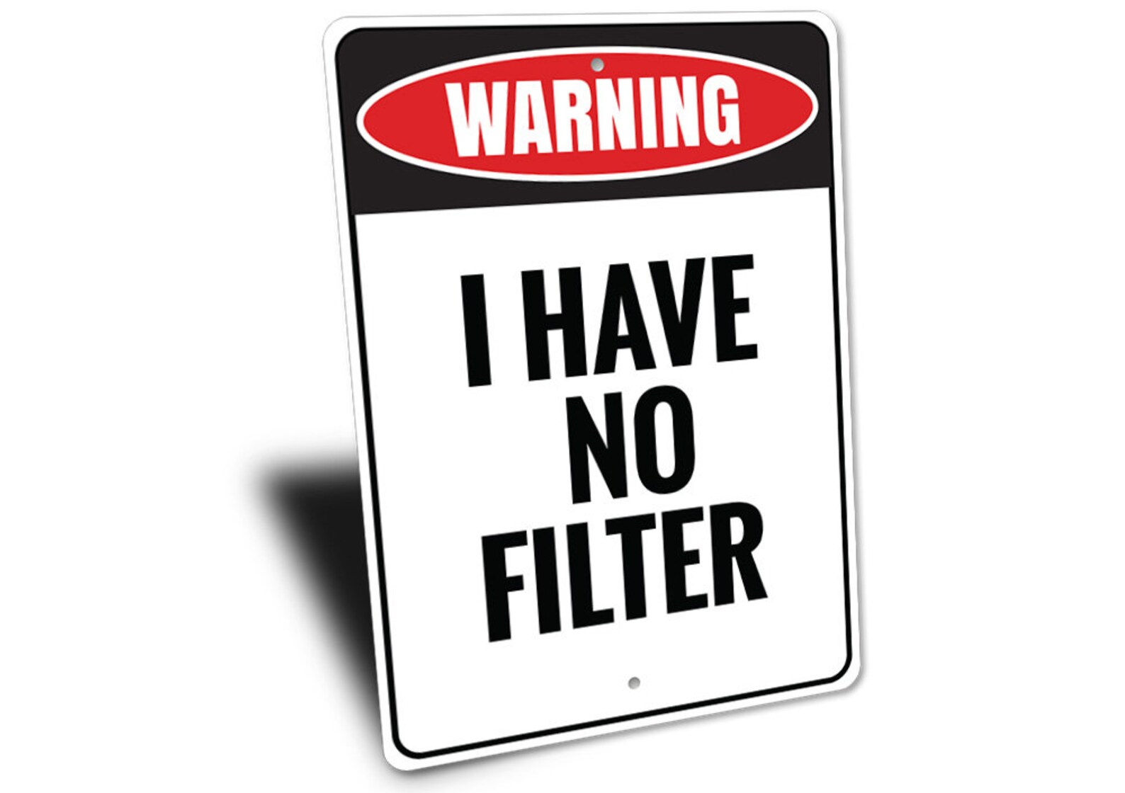 I Have No Filter Warning No Filter Sign for Potty Mouth | Etsy