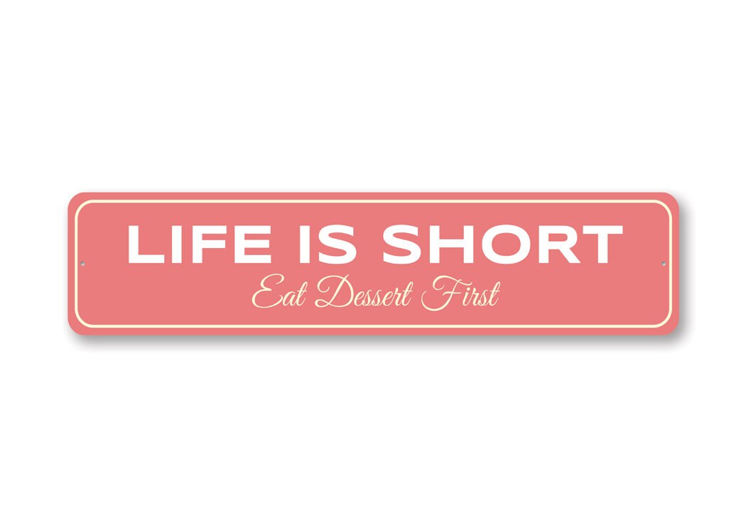 Life is Short Eat Dessert First Sign Funny Kitchen Decor - Etsy
