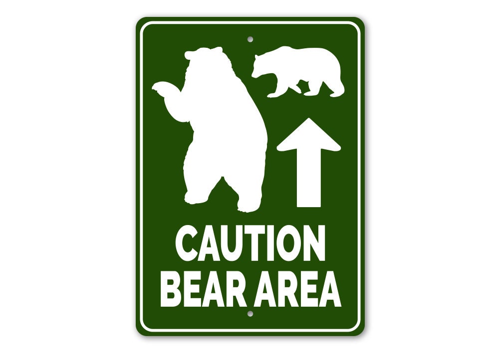 Caution Bear Area Sign Bear Caution Sign Caution Sign Bear - Etsy