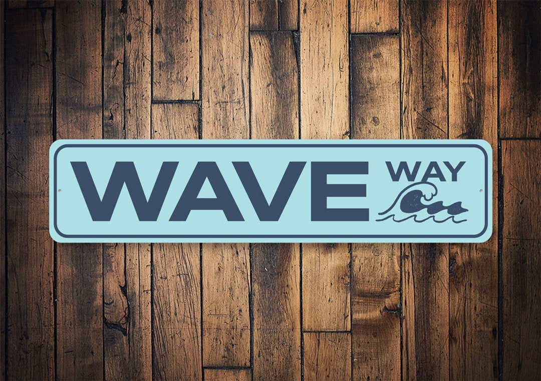 Wave Way Sign, Custom Wave Sign, Wave Decor, Personalized Sign, Wave ...