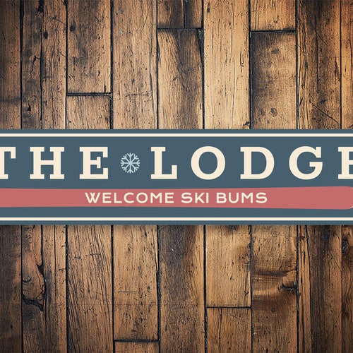 The Lodge Sign Custom Lodge Sign Sign for Skiing Lodge Ski - Etsy