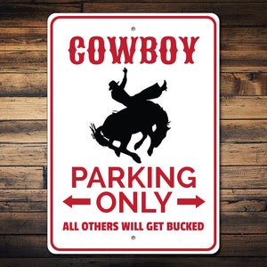 Cowboy Parking Sign, Cowboy Gift, Cowboy Decor, Cowboy Sign, Rodeo Sign ...