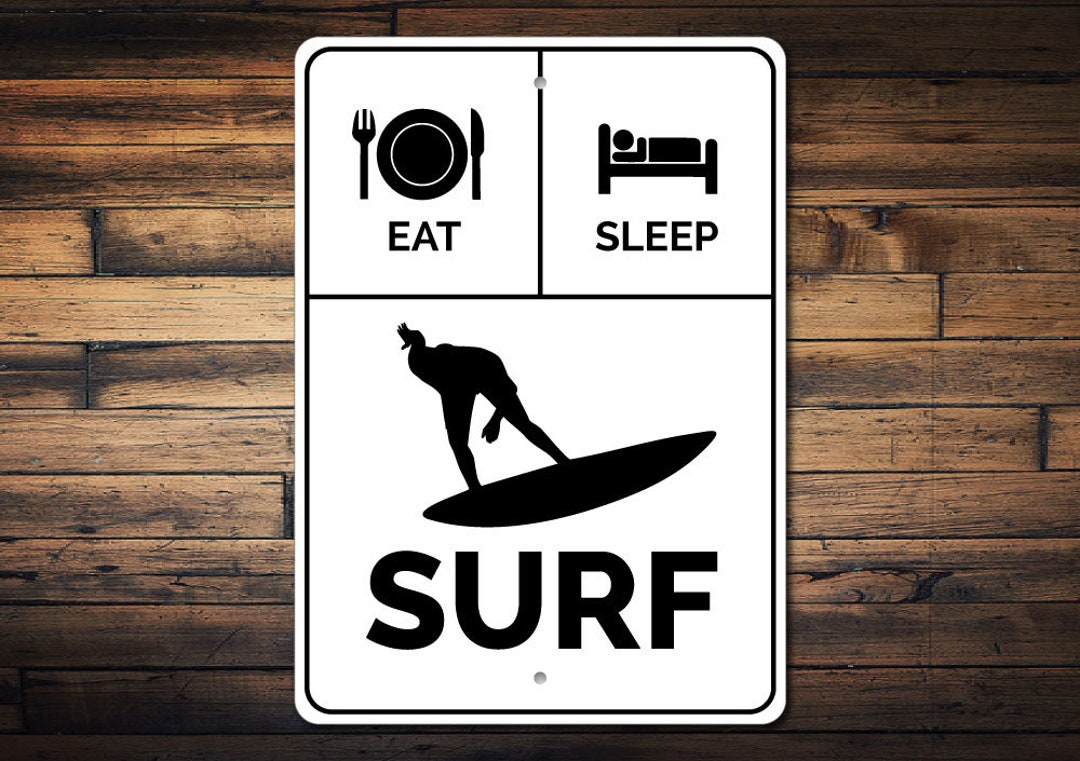 Eat Sleep Surf Sign, Surf Expert Gift, Surfing Instructor Gift, Surfing ...
