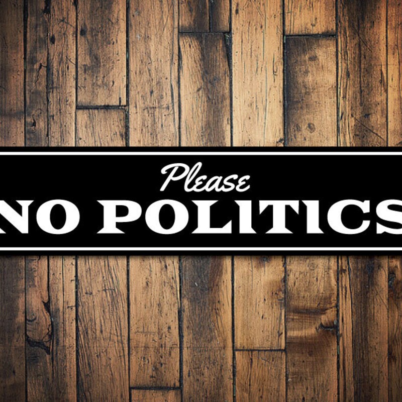 No Politics Signs - Etsy
