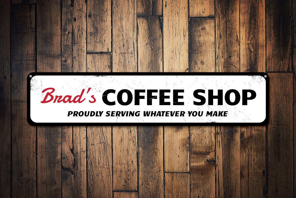 Coffee Shop Name Sign Personalized Proudly Serving Whatever - Etsy