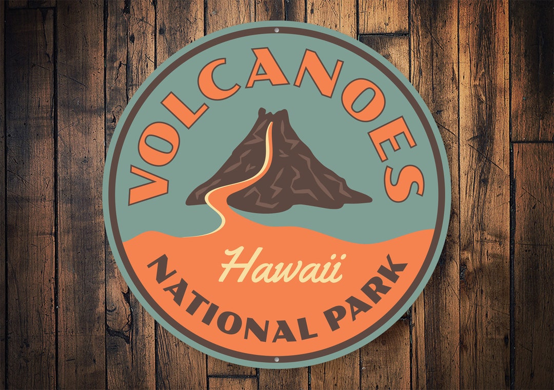 Volcanoes National Park, Volcanoes Park Sign, Volcanoe Decor, Island ...