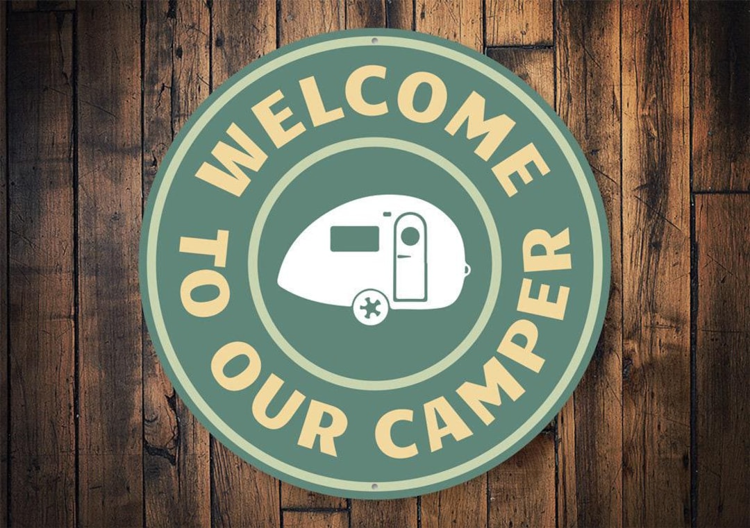 Welcome to Our Campers, Camping Lover Sign, Camp Trailor, Campsite Sign ...