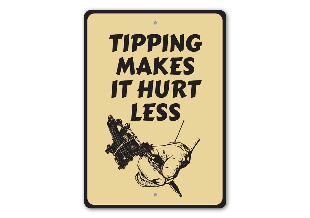Tipping Makes It Hurt Less Sign Tattoo Shop Sign Tattoo | Etsy