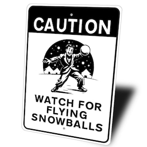 Caution Snowball Sign, Snowball Fight Sign, Funny Snow Decor, Kid Snow ...