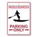 Paddleboarder Sign Paddleboarder Parking Sign Paddleboard - Etsy