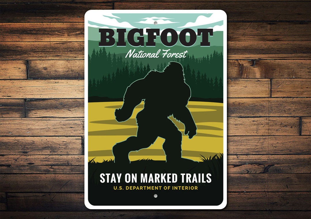Bigfoot National Forest Sign, Outdoor Bigfoot Sign, Bigfoot Trail Sign ...