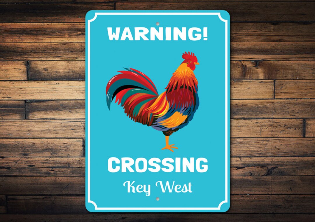 Rooster Crossing Sign, Warning Sign, Key West Decor, Beach House Sign ...