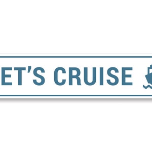 Lets Cruise Sign, Cruise Ship Sign, Ship Sign, Beach Gift, Cruise Ocean ...