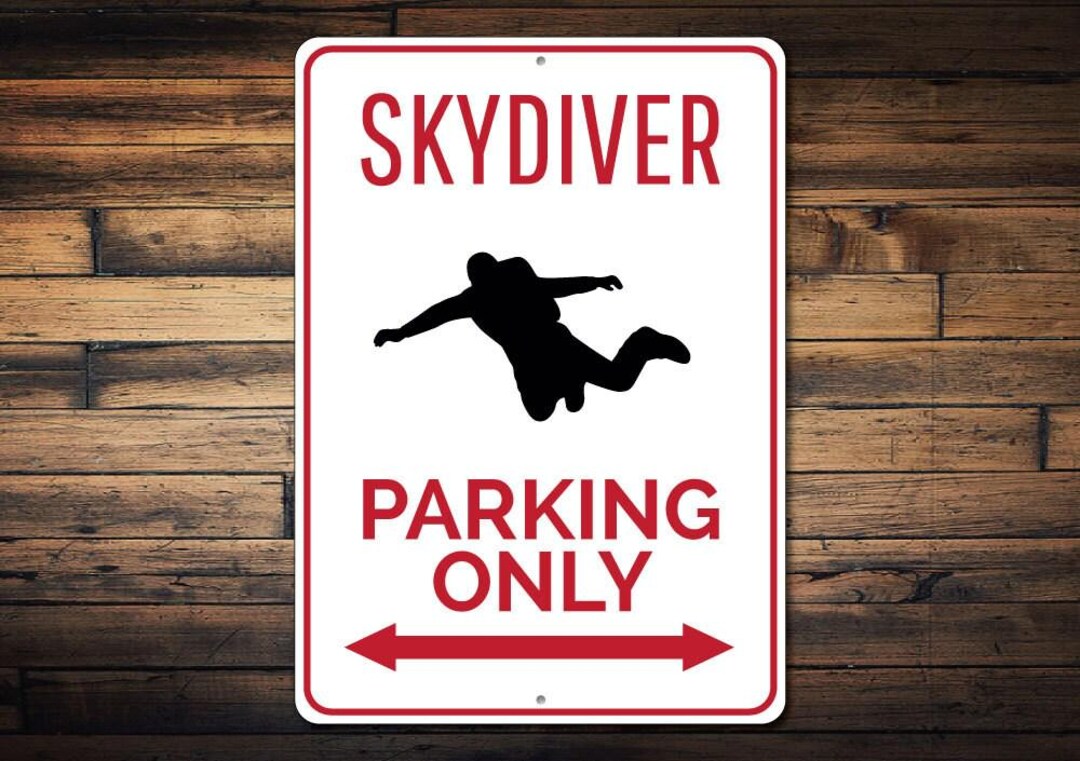 Skydiver Parking Sign, Skydiver Gift, Skydiving Sign, Gift for Skydiver ...
