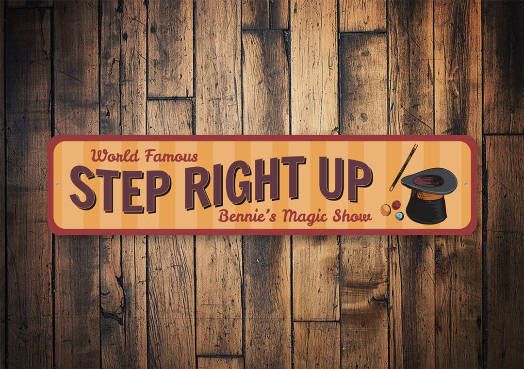 Step Right up Sign, Magic Show Sign, Entrance Sign, Retro Magic Display ...