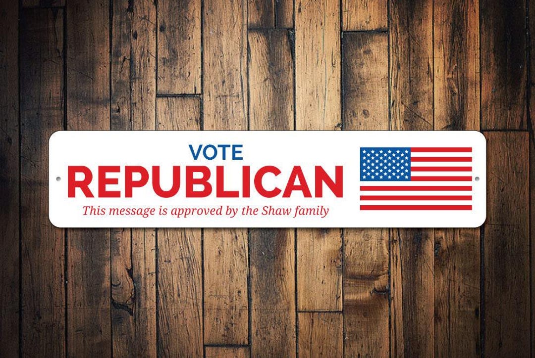 Vote Republican Sign, Democratic Sign, Political Party Sign, Election ...