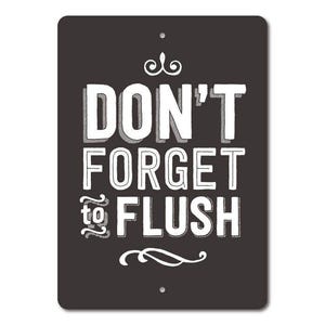 Flush Sign, Funny Bathroom Sign, Don't Forget to Flush Sign, Bathroom ...