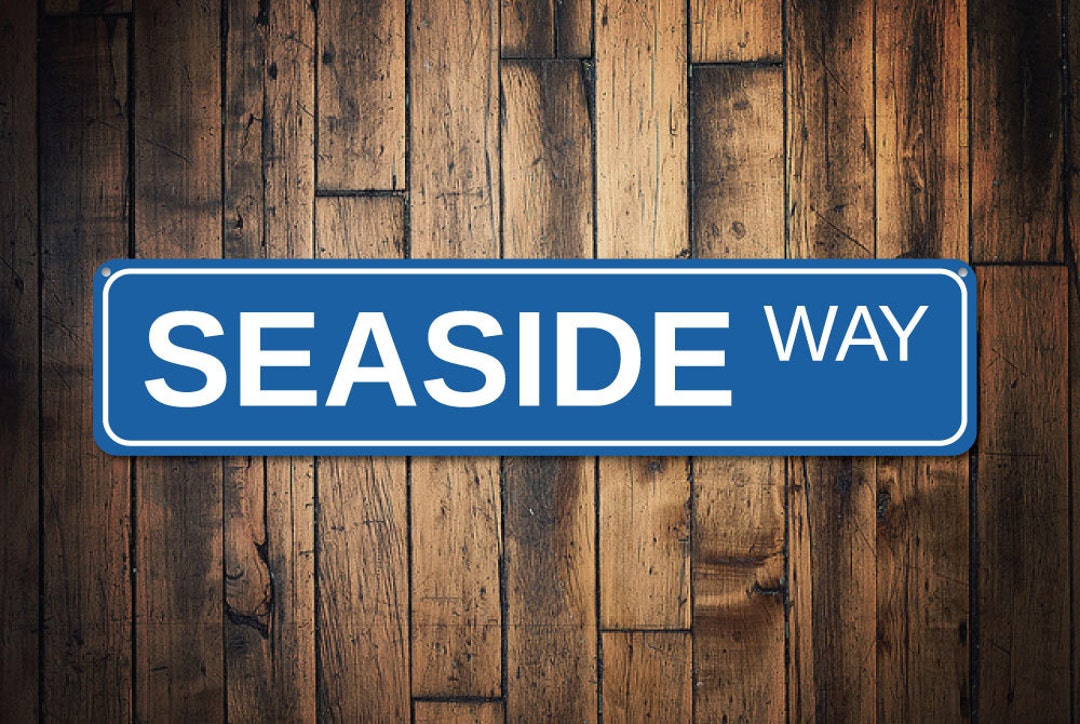 Seaside Way Sign, Custom Beach Street Sign, Ocean Lover Gift, Beach ...