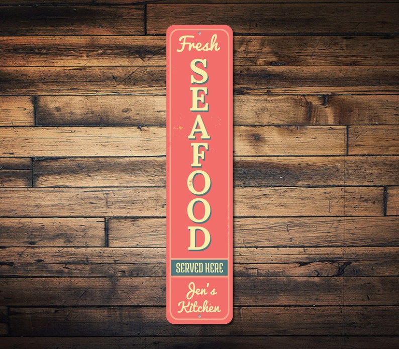 Fresh Seafood Vertical Sign Custom Served Here Kitchen Name | Etsy