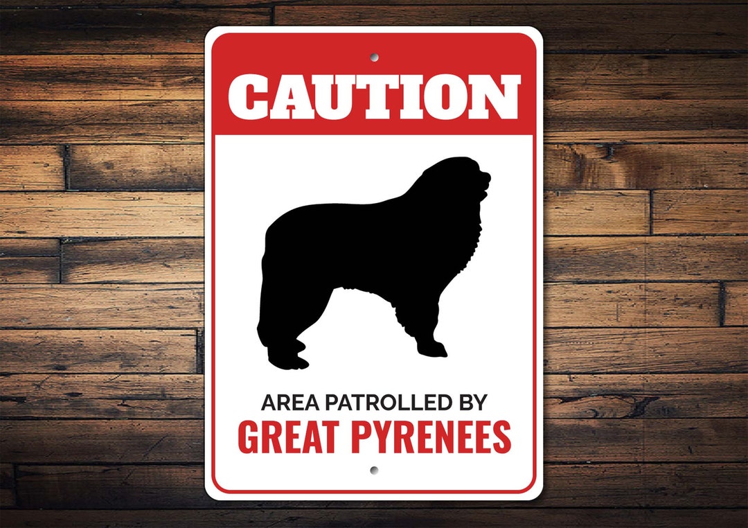 Great Pyrenees Dog Sign, Caution Dog Sign, Great Pyrenees Lover, Dog ...