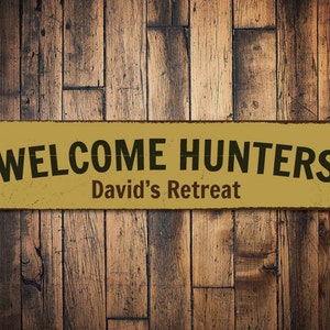 Welcome Hunters Sign Personalized Retreat Name Sign Custom - Etsy