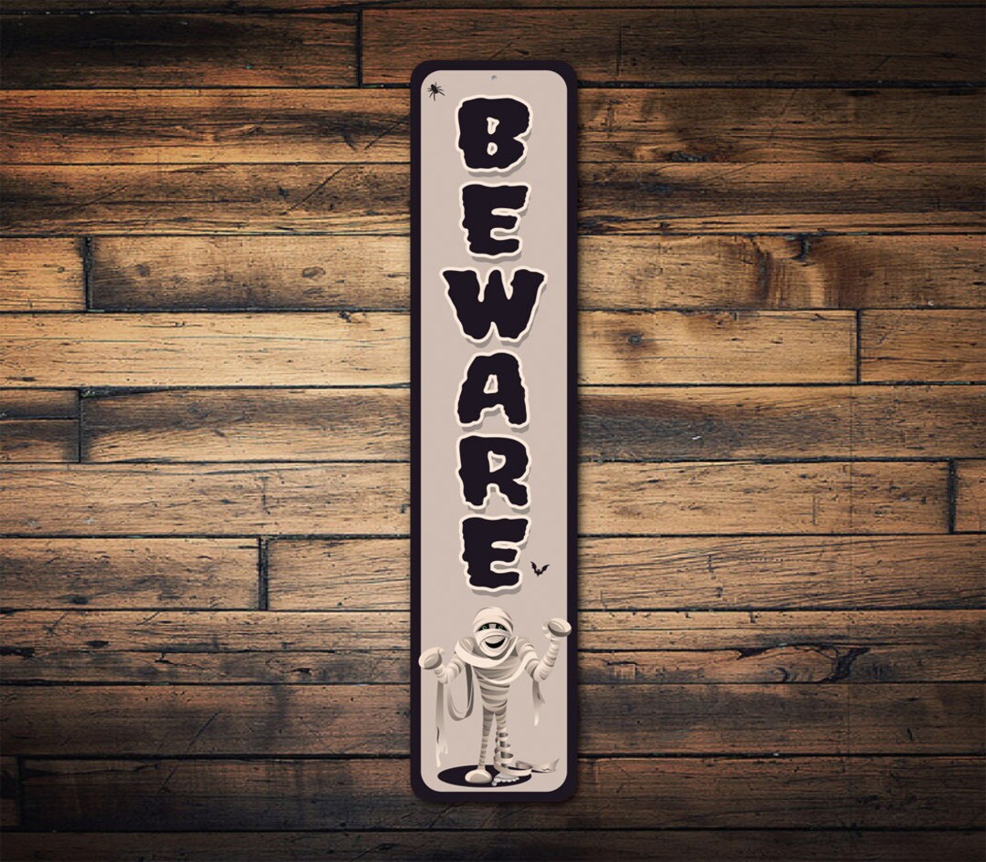 Warning Beware Sign, Spooky Decor, Mummy Sign, Halloween Lovers ...