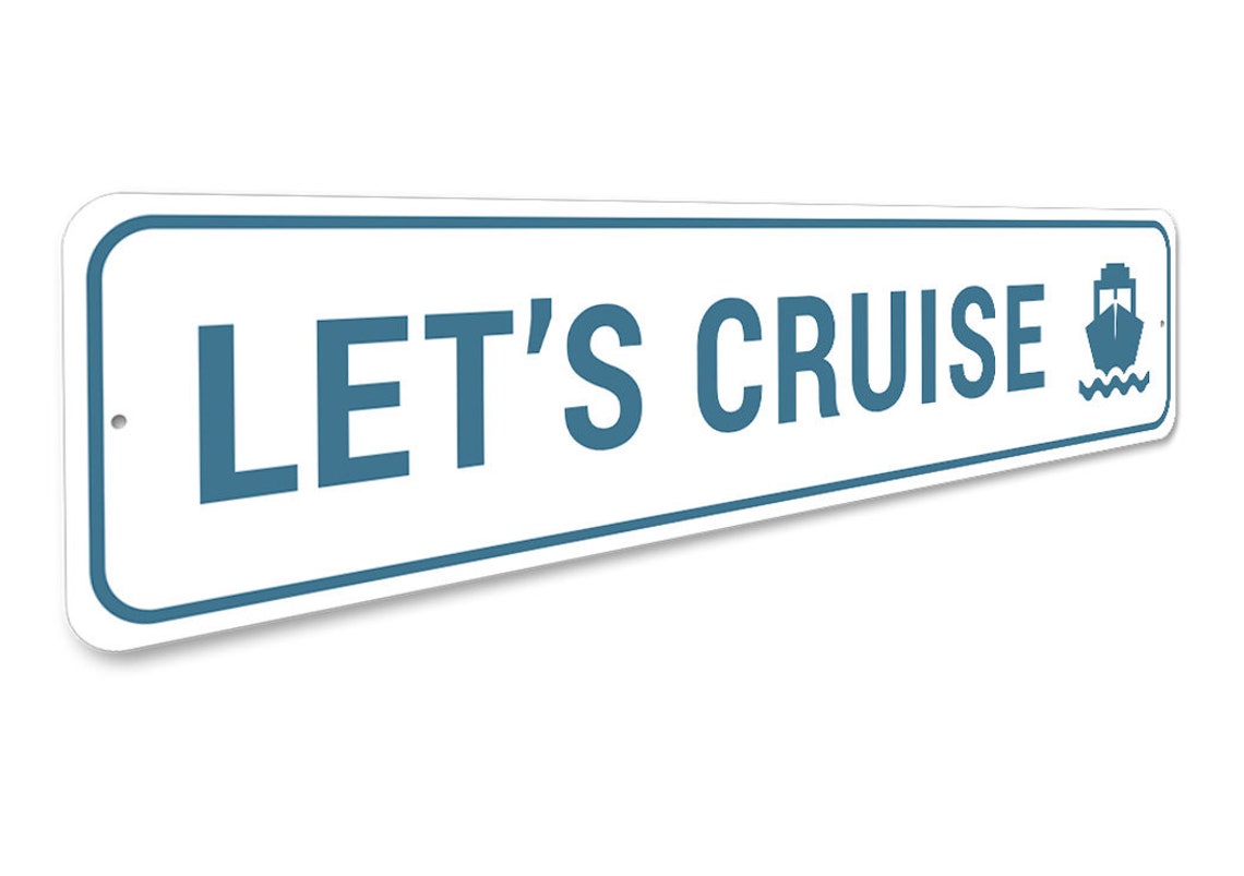 Lets Cruise Sign Cruise Ship Sign Ship Sign Beach Gift | Etsy