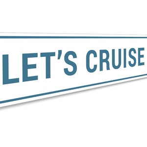 Lets Cruise Sign, Cruise Ship Sign, Ship Sign, Beach Gift, Cruise Ocean ...